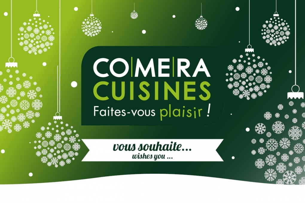 COMERA Cuisines vous souhaite ... - COMERA Cuisines